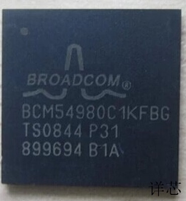 BCM54980C0KFBG全新原装 原厂渠道 咨询下单 保证质量