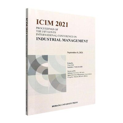 Proceedings of the fifteenth international conference on industrial management范英  经济书籍