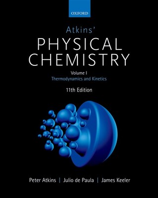 【预售】Atkins' Physical Chemistry 11E: Volume 1: Thermodynamics and ...