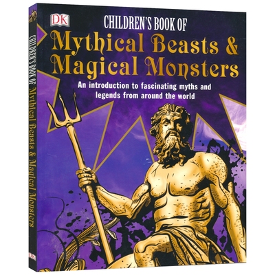 【自营】DK Mythical Beasts & Magical Monsters 神话异兽与魔法怪物 奇幻生物 神话传说 百科科普读物 英文原版进口儿童图书