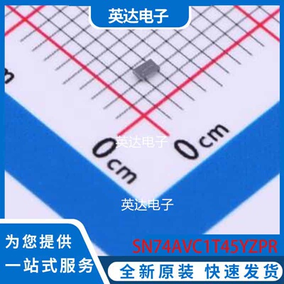 SN74AVC1T45YZPR DSBGA-6(0.9x1.4) 原装正品