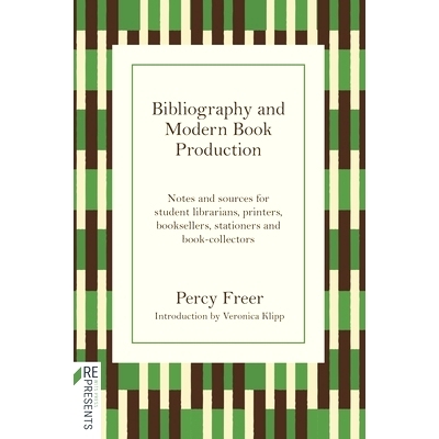 预订 Bibliography and Modern Book Production: Notes and Sources for Student Librarians, Printers, Booksellers, Stationer