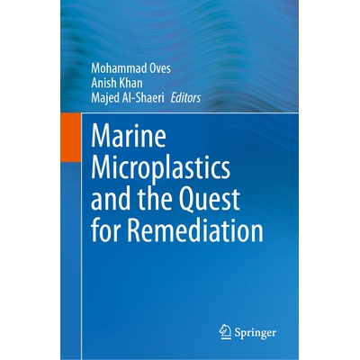 预订 Marine Microplastics and the Quest for Remediation 海洋微塑料与治理探索 9789819689781