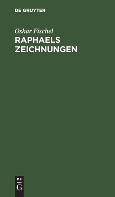【预订】Raphaels Zeichnungen 9783111091327