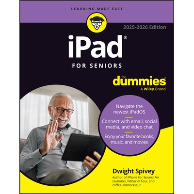 预订 Ipad for Seniors for Dummies, 2025-2026 Edition 老年人 iPad 入门指南（2025-2026 版） 9781394313402