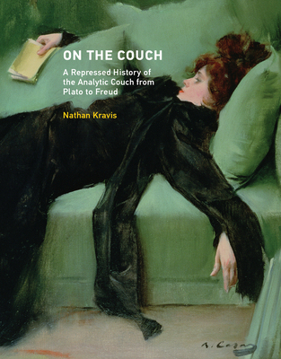 【预订】On the Couch: A Repressed History of the Analytic Couch from Plato to Freud