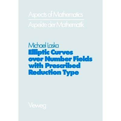 预订 Elliptic Curves over Number Fields with Prescribed Reduction Type: 9783528085698