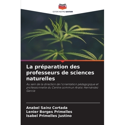 预订 La préparation des professeurs de sciences naturelles: Au sein de la direction de l’orientation pédagogique et p