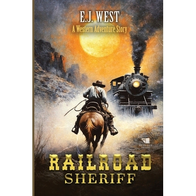 预订 Railroad Sheriff: A Classic Western Adventure 9798243866491