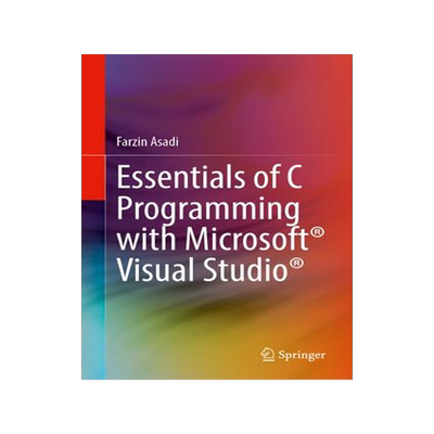 [预订]Essentials of C Programming with Microsoft® Visual Studio® 9783031357107