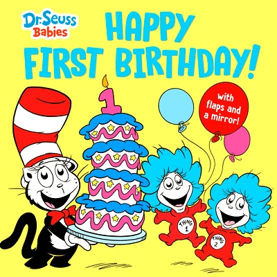 预订 Happy First Birthday! with Dr. Seuss Babies: An Interactive Lift-The-Flap Board Book with a Mirror: 9780593813355