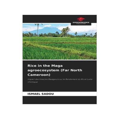 [预订]Rice in the Maga agroecosystem (Far North Cameroon) 9786205664636