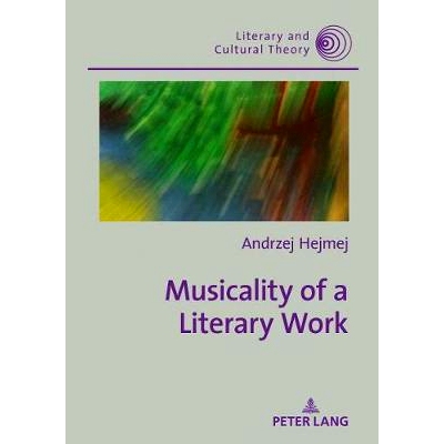 预订 Musicality of a Literary Work 文学作品的音乐性: 9783631655696