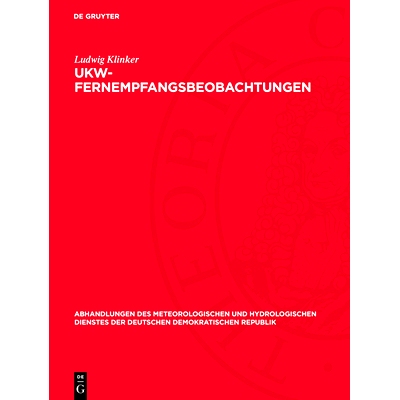 预订 UKW-Fernempfangsbeobachtungen: Ihre Bedeutung für Meteorologie und Funktechnik: 9783112767481