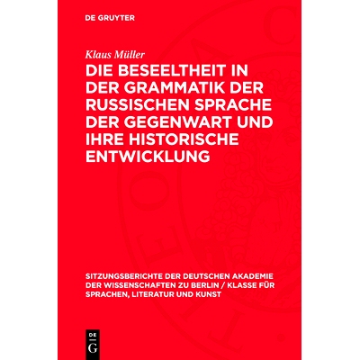 预订 Die Beseeltheit in der Grammatik der russischen Sprache der Gegenwart und ihre historische Entwicklung: 97831127461