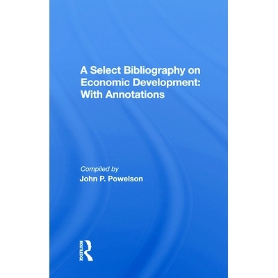 预订 A Select Bibliography on Economic Development: With Annotations: 9780367021344