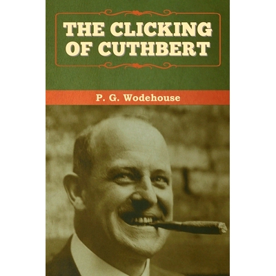 预订 The Clicking of Cuthbert: 9781647992828