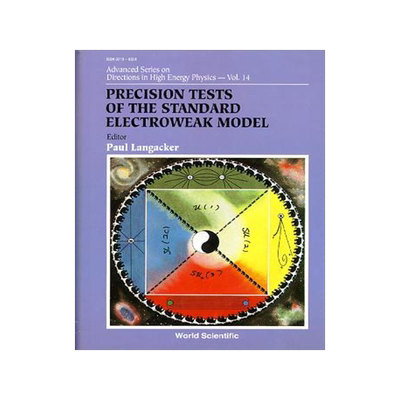 [预订]Precision Tests of the Standard Electroweak Model 9789810237028