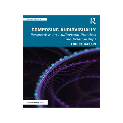 [预订]Composing Audiovisually 9780367346911