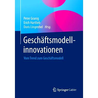 预订 Geschäftsmodellinnovationen: Vom Trend zum Geschäftsmodell: 9783658086220