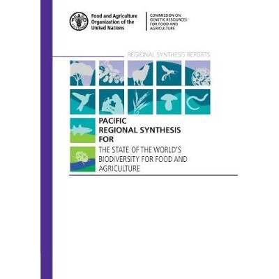 预订 Pacific Regional Synthesis for The State of the World’s Biodiversity for Food and Agriculture 世界粮食和农业生物多