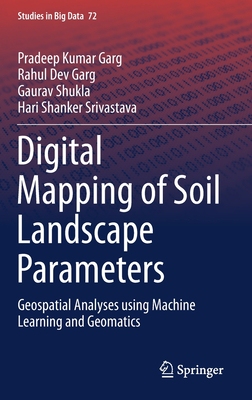 【预订】Digital Mapping of Soil Landscape Parameters: Geospatial Analyses Using Machine Learning and Geomatics