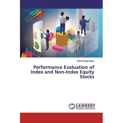 预订 Performance Evaluation of Index and Non-Index Equity Stocks 指数和非指数股票的绩效评估: 9786202528788