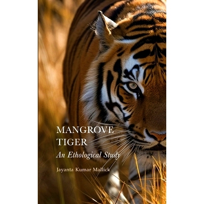 预订 Mangrove Tiger: An Ethological Study: 9781804412701