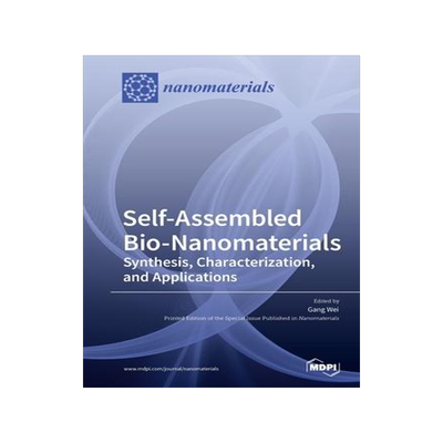 [预订]Self-Assembled Bio-Nanomaterials: Synthesis, Characterization, and Applications 9783039285365