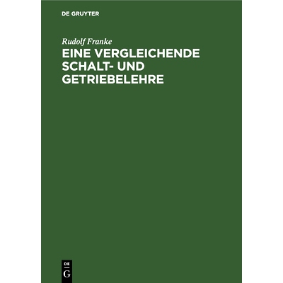 预订 Eine vergleichende Schalt- und Getriebelehre: Vortrag gehalten auf der wissenschaftlichen Tagung zur Feier des hund
