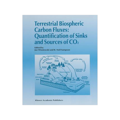 [预订]Terrestrial Biospheric Carbon Fluxes:: Quantification of Sinks and Sources of Co2 9780792325024