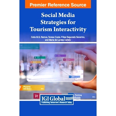 预订 Social Media Strategies for Tourism Interactivity 旅游互动的社交媒体策略: 9798369309605