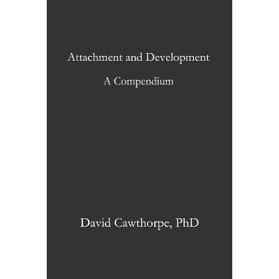 预订 Attachment and Development: Emergence, Neural Plasticity, Socialization, Affect Regulation, Nature, Nurture, and Di