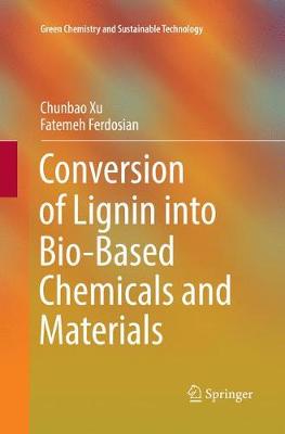 【预订】Conversion of Lignin into Bio-Based Chemicals and Materials