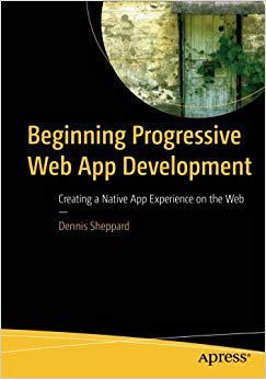 【预售】Beginning Progressive Web App Develo...
