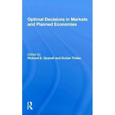 预订 Optimal Decisions In Markets And Planned Economies 市场与计划经济中的*决策（重印版）: 9780367297435