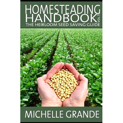 预订 Homesteading Handbook vol. 3: The Heirloom Seed Saving Guide: 9781500439385