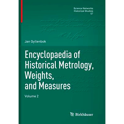 预订 Encyclopaedia of Historical Metrology, Weights, and Measures: Volume 2: 9783030097783