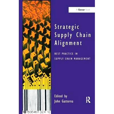 预订 Strategic Supply Chain Alignment: Best Practice in Supply Chain Management 有效的管理项目: 9780566078255