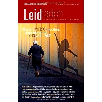 预订 Was alle werden wollen, aber niemand sein will – alt!: Leidfaden 2021, Heft 1 每个人*想成为的人，但没有人想变老！