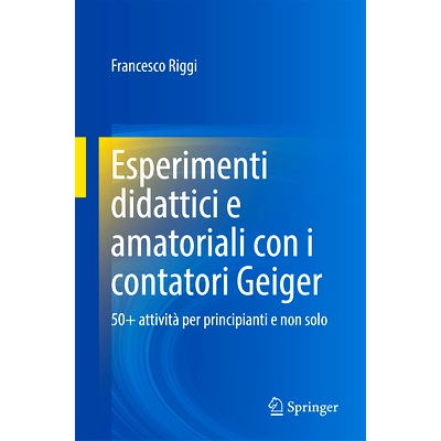 预订 Esperimenti Didattici E Amatoriali Con I Contatori Geiger: 50+ Attività Per Principianti E Non Solo: 9783031720116