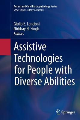 【预订】Assistive Technologies for People with Diverse Abilities 9781493954421