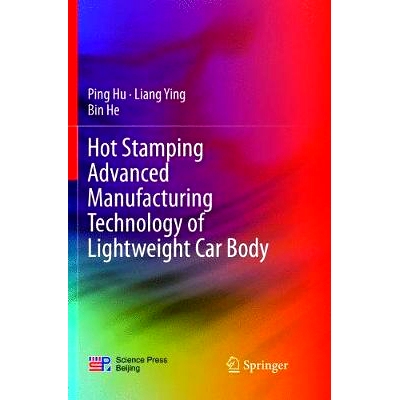 预订 Hot Stamping Advanced Manufacturing Technology of Lightweight Car Body: 9789811096068