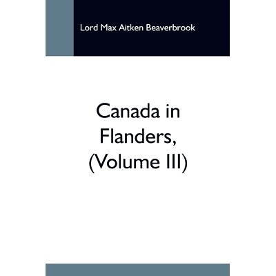 预订 Canada In Flanders, (Volume Iii): 9789354598517
