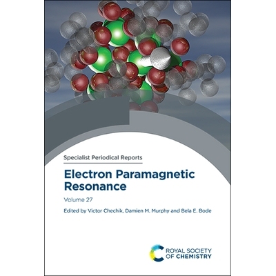 预订 Electron Paramagnetic Resonance: Volume 27 电子顺磁共振：第27卷: 9781839161711