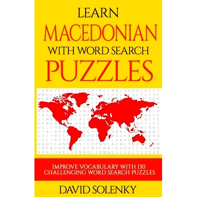 预订 Learn Macedonian with Word Search Puzzles: Learn Macedonian Language Vocabulary with Challenging Word Find Puzzles