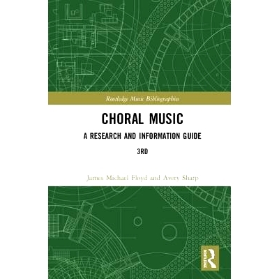 预订 Choral Music: A Research and Information Guide 合唱音乐：研究与信息指南: 9781138585072
