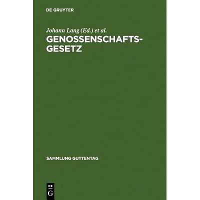 预订 Genossenschaftsgesetz: (Gesetz, betreffend die Erwerbs- u. Wirtschaftsgenossenschaften) ; Kommentar: 9783110016017