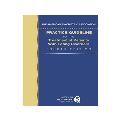 [预订]The American Psychiatric Association Practice Guideline for the Treatment of Patients with Eating Di 9780890425848