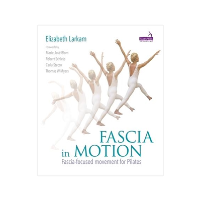 [预订]Fascia in Motion: Fascia-focused movement for Pilates 9781909141285